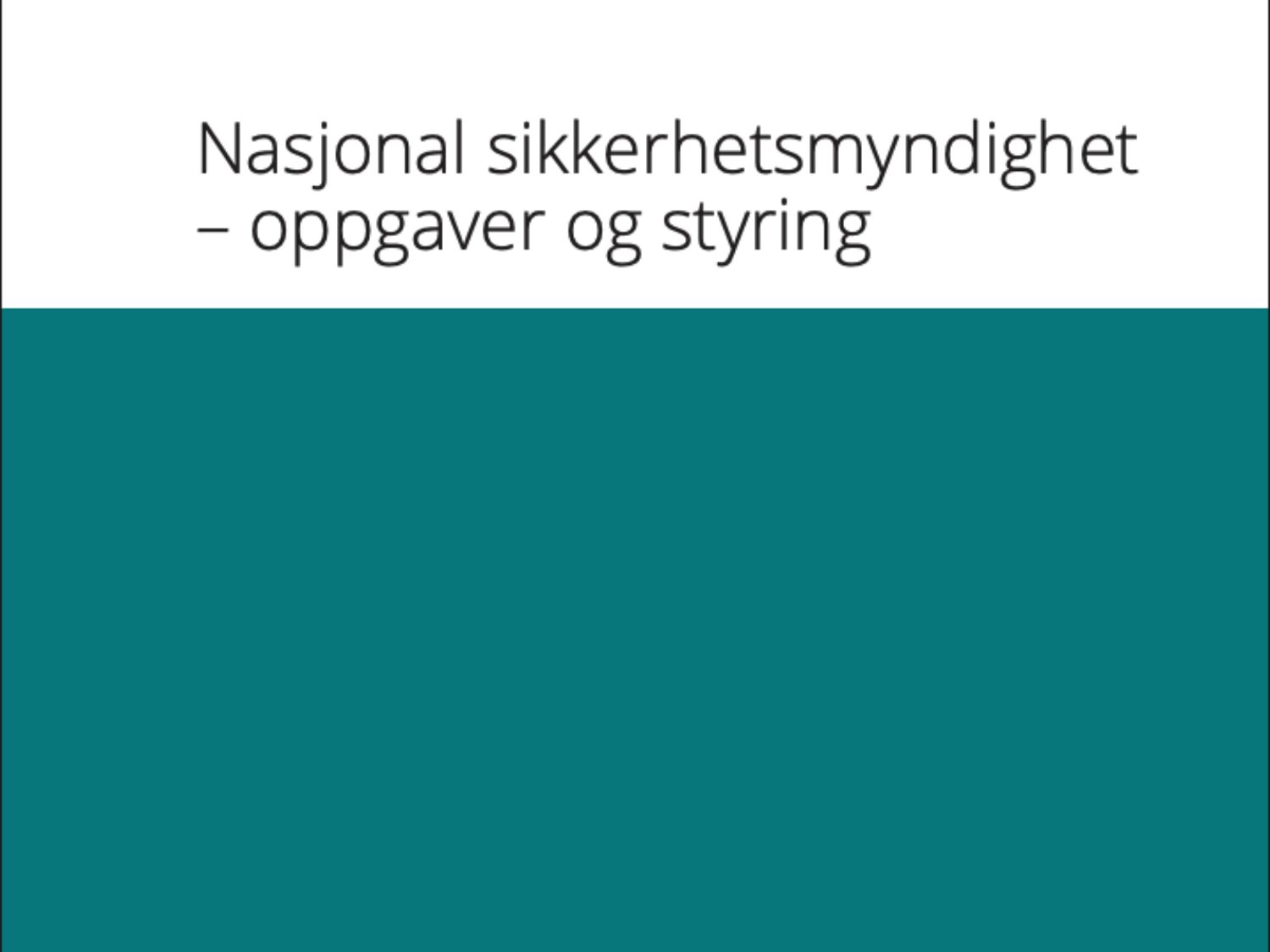 Gjedrem II-utvalgets rapport om Nasjonal sikkerhetsmyndighet – Næringslivets Sikkerhetsråd